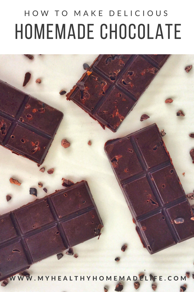 How to Make Delicious Homemade Chocolate - My Healthy Homemade Life