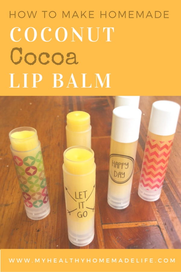 How to Make Homemade Coconut Cocoa Lip Balm - My Healthy Homemade Life
